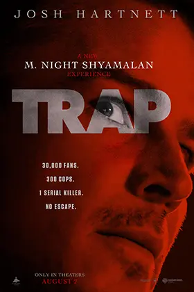 Trap (Open Caption) Showtimes & Movie Tickets - EVO Entertainment